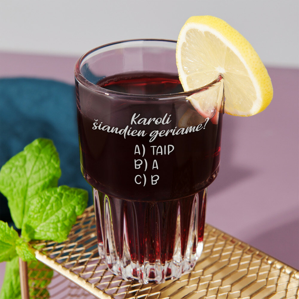 Šiandien geriam - Gėrimų stiklinė - MyGift.lt
