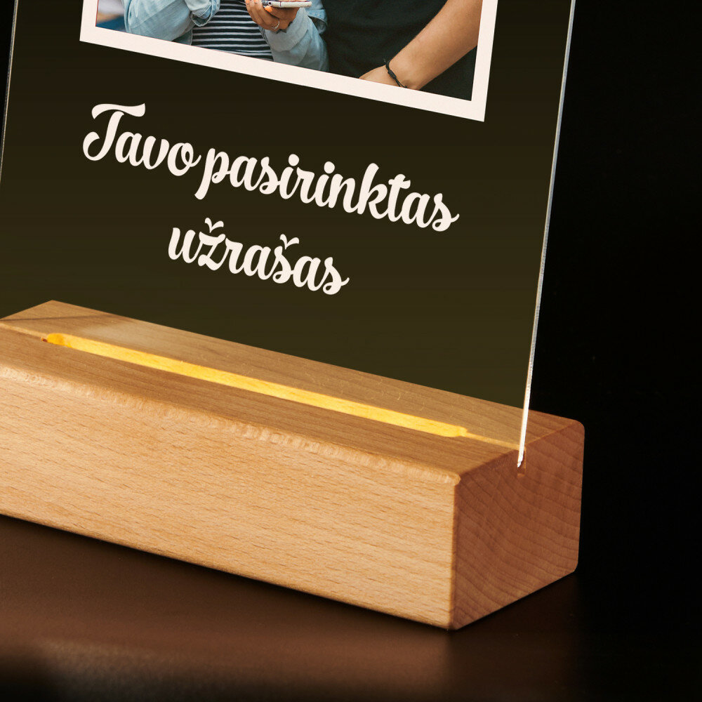 Nuotrauka užrašas - Spauda ant akrilinio stiklo su LED stovu - MyGift.lt